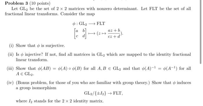 Solved Problem 3 (10 points) Let GL2 be the set of 2×2 | Chegg.com