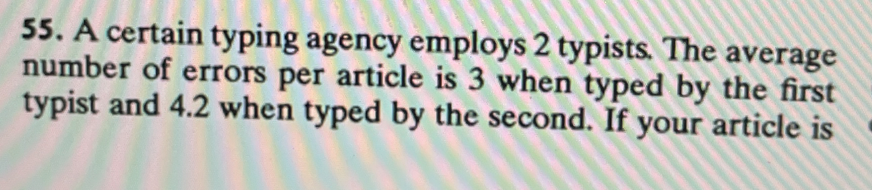 Solved A certain typing agency employs 2 ﻿typists. The | Chegg.com