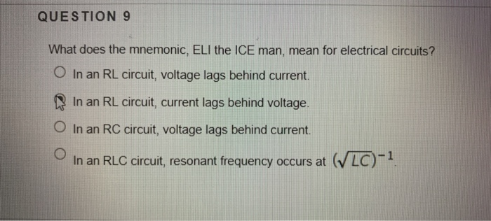 Solved QUESTION 9 What does the mnemonic, ELI the ICE man, | Chegg.com