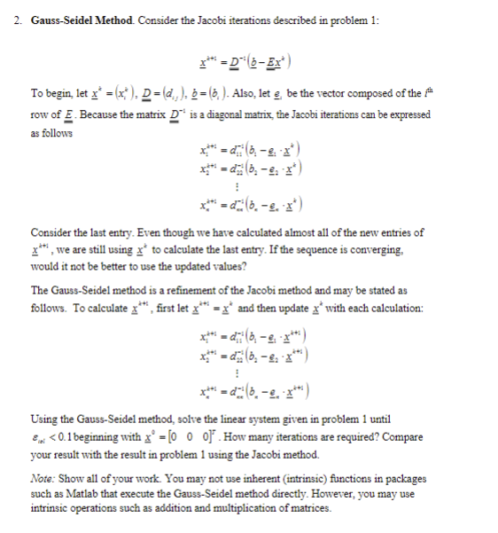 Solved Gauss-Seidel Method. Consider the Jacobi iterations | Chegg.com