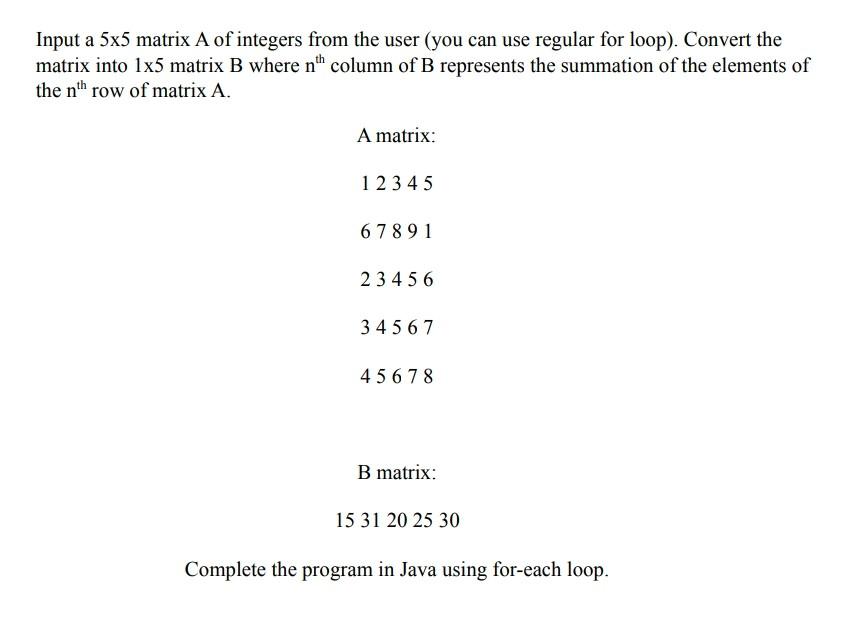 Solved Input a 5x5 matrix A of integers from the user (you | Chegg.com