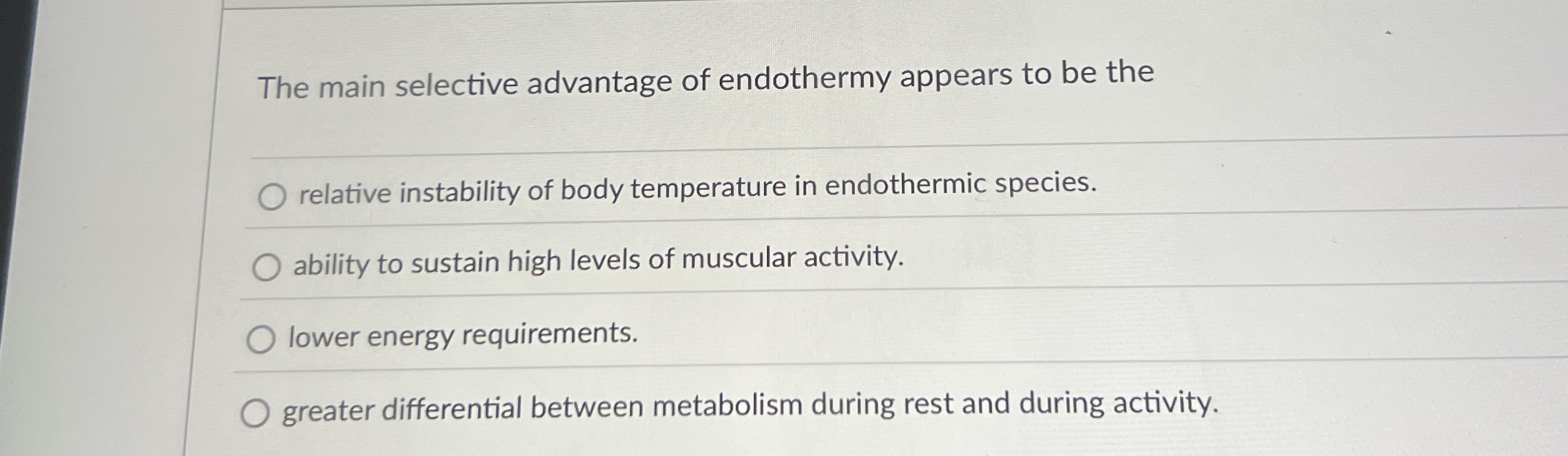 Solved The main selective advantage of endothermy appears to | Chegg.com