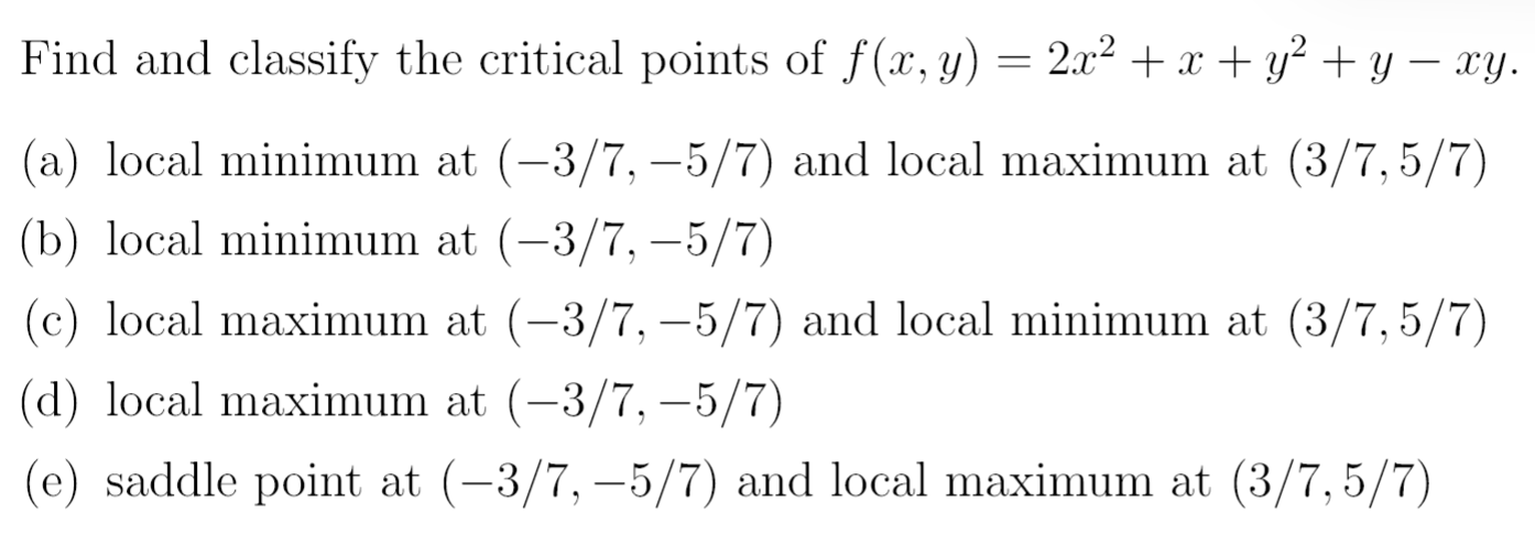 Solved Find and classify the critical points of | Chegg.com