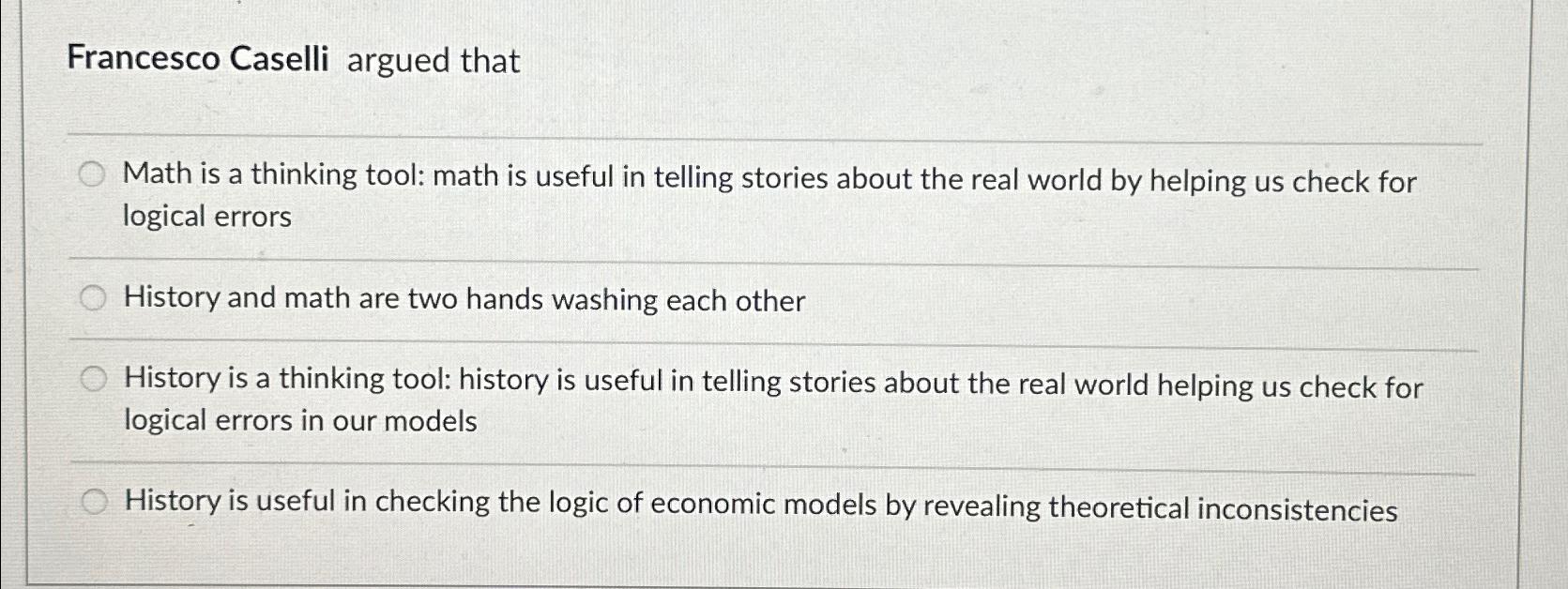 Solved Francesco Caselli argued thatMath is a thinking tool: | Chegg.com