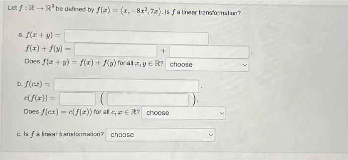 Solved Let f:R→R3 be defined by f(x)= x,−8x2,7x . Is f a | Chegg.com
