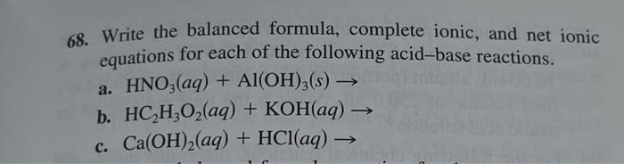 Solved 68. Write the balanced formula, complete ionic, and | Chegg.com