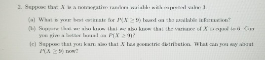 Solved 2. Suppose that X is a non negative random variable | Chegg.com