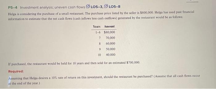 Solved P5-4 Investment analysis; uneven cash flows 보 LO5-3, | Chegg.com