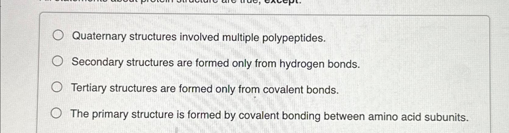 Solved Quaternary structures involved multiple | Chegg.com