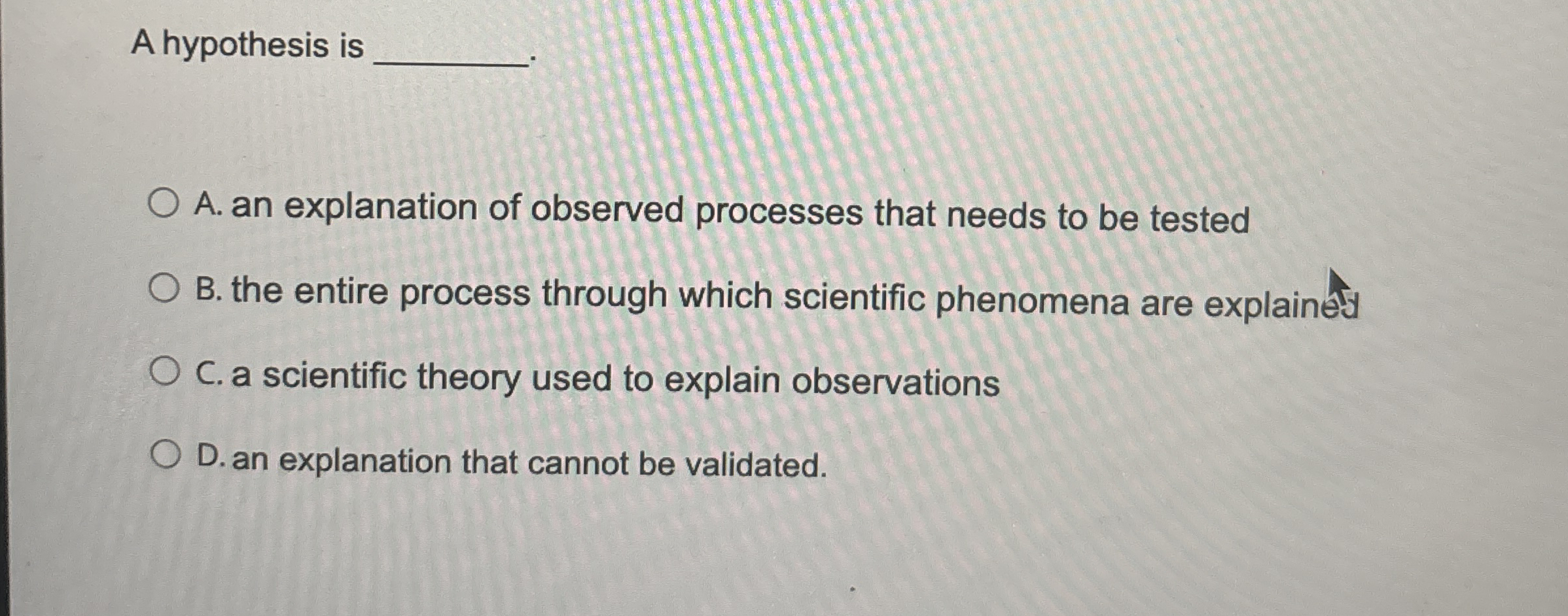Solved A hypothesis isA. ﻿an explanation of observed | Chegg.com