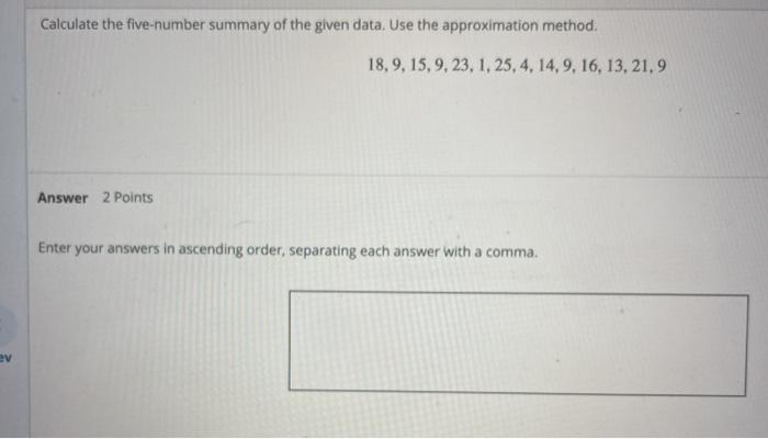 Solved Calculate the five-number summary of the given data. | Chegg.com