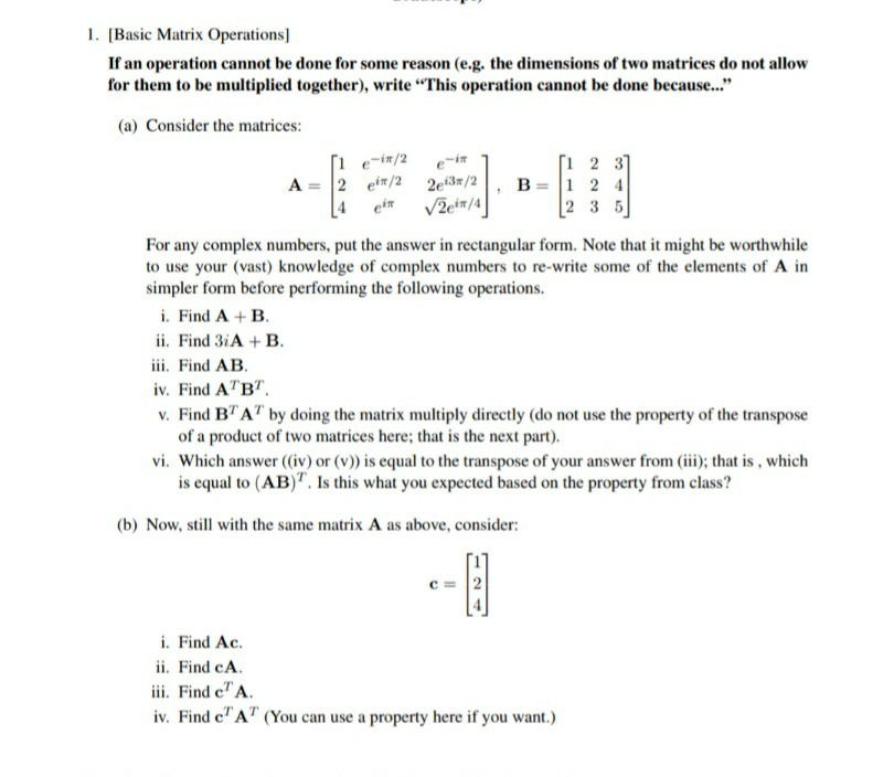 Solved 1. [Basic Matrix Operations] If an operation cannot | Chegg.com
