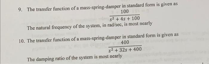 Solved 9. The transfer function of a mass-spring-damper in | Chegg.com