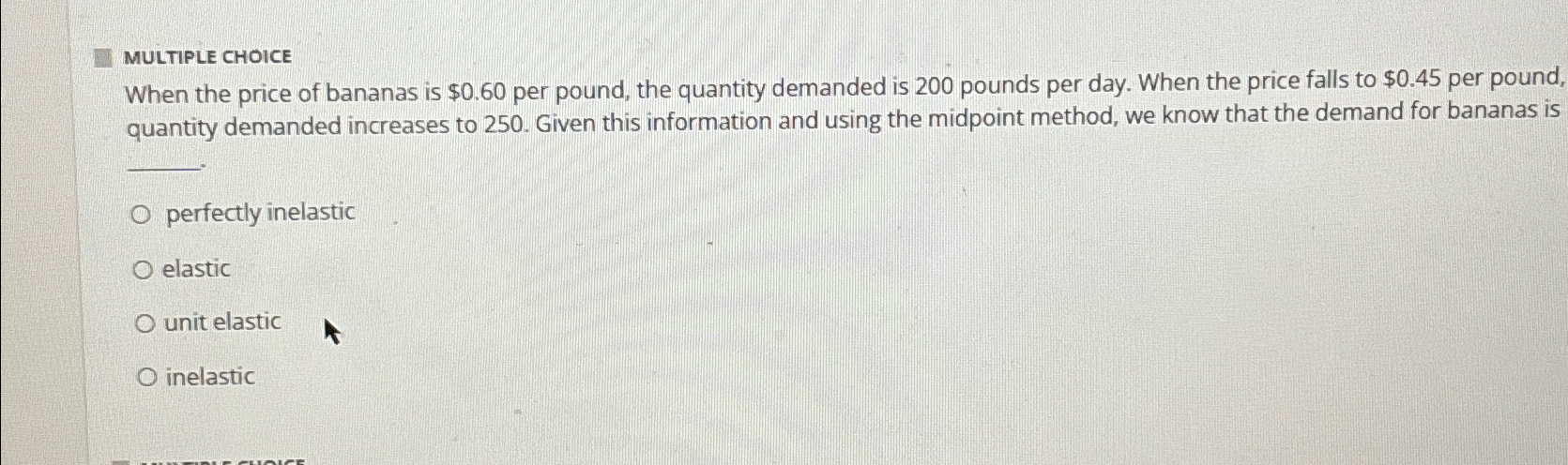 Solved MULTIPLE CHOICEWhen the price of bananas is $0.60 | Chegg.com