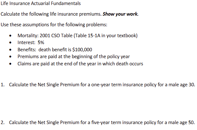 Solved Life Insurance Actuarial FundamentalsCalculate the | Chegg.com