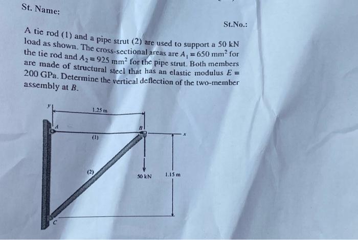 Solved St.No.: A tie rod (1) and a pipe strut (2) are used | Chegg.com
