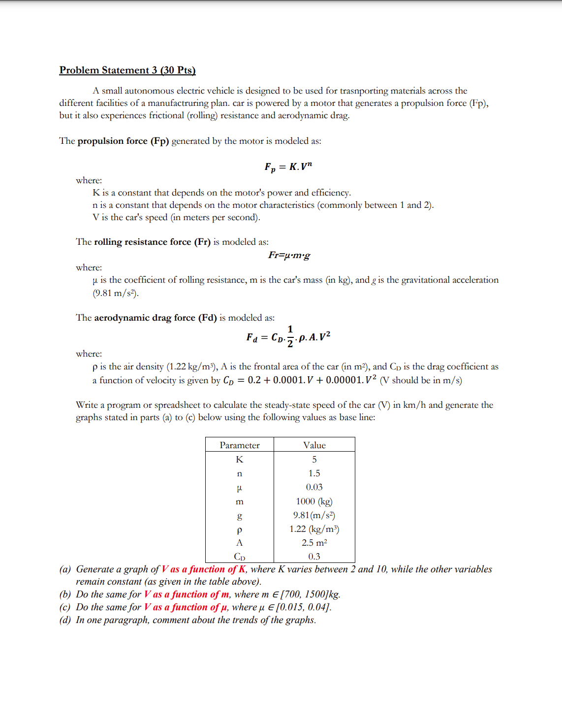Solved Problem Statement 3 (30 Pts)A small autonomous | Chegg.com