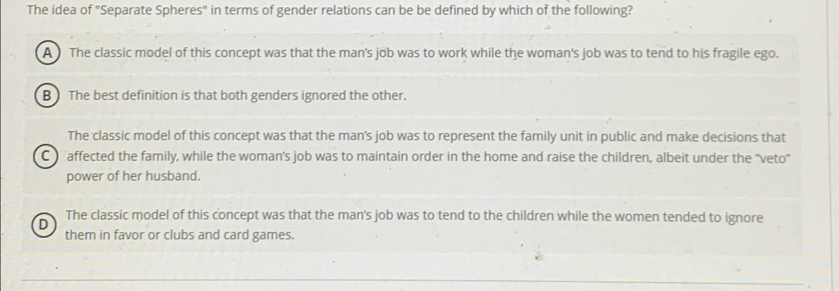 Solved The idea of "Separate Spheres" in terms of gender | Chegg.com