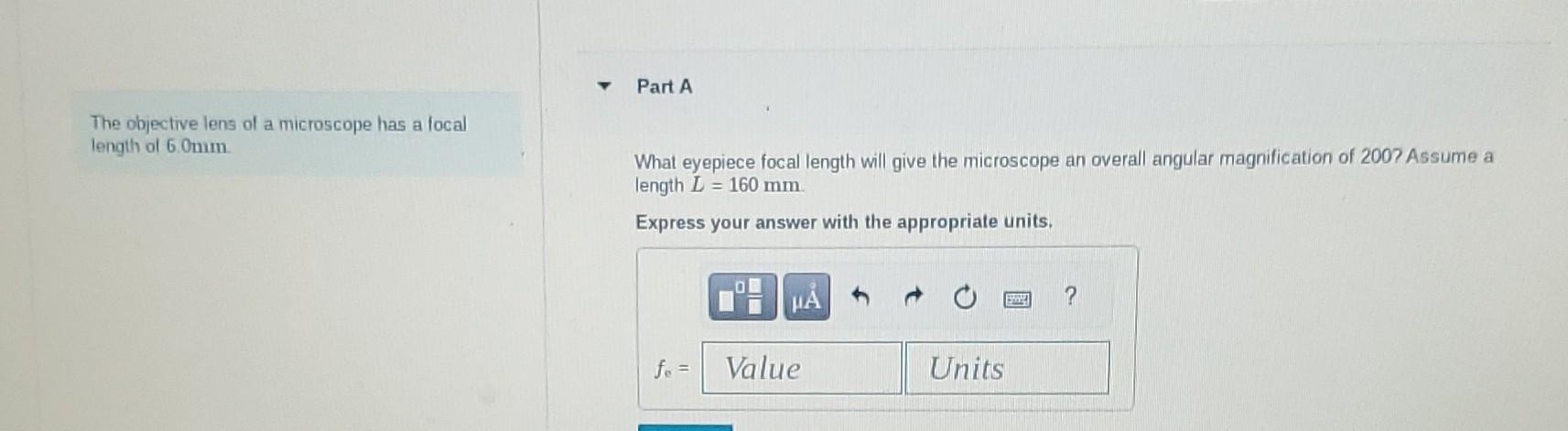 Solved The objective lens of a microscope has a focal length | Chegg.com