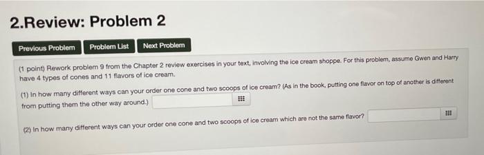 Solved 2.Review: Problem 2 Previous Problern Probler List | Chegg.com
