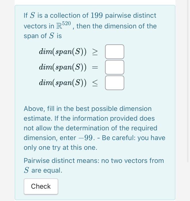 Solved If S is a collection of 199 pairwise distinct vectors | Chegg.com