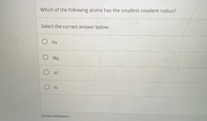 Solved Which of the following atoms has the smallest | Chegg.com