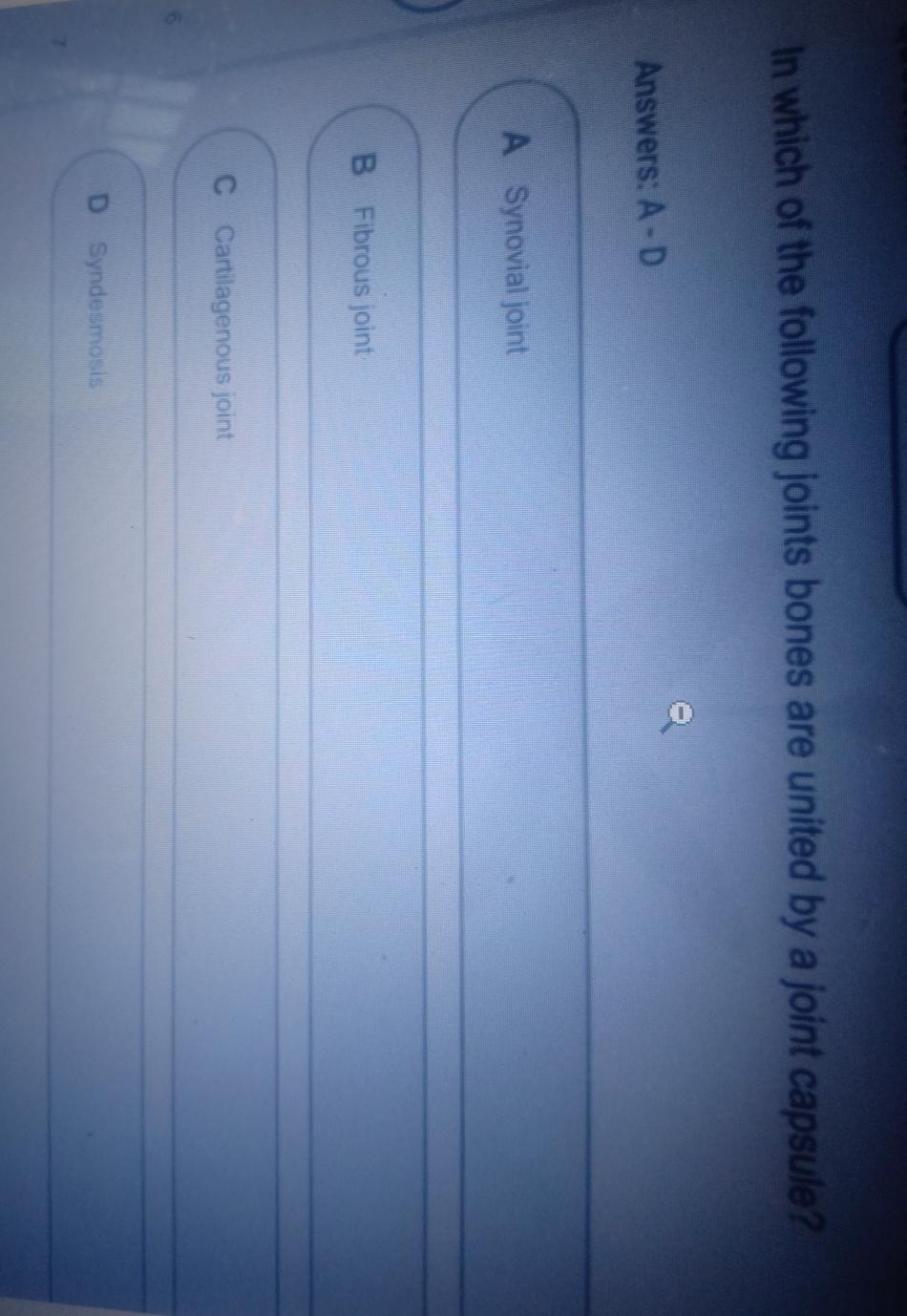 Solved In which of the following joints bones are united by | Chegg.com