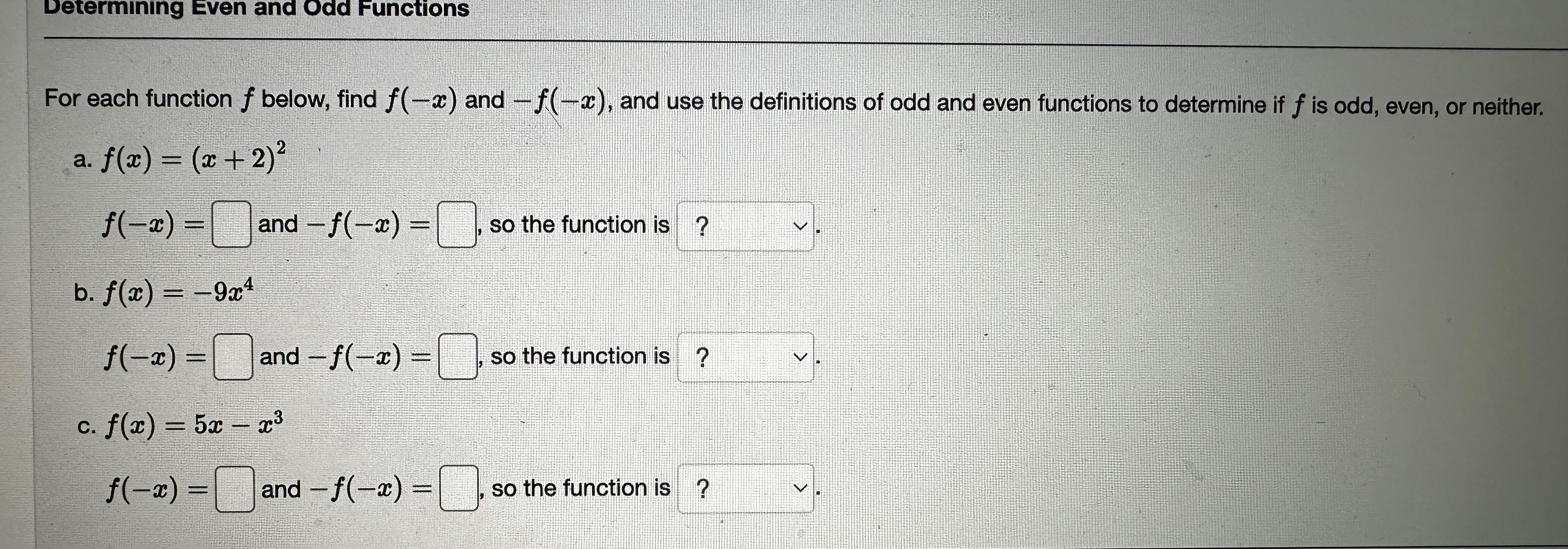 Solved Determining Even and Odd FunctionsFor each function f | Chegg.com