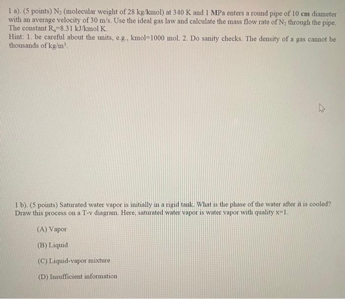 Solved 1 a). (5 points) N2 (molecular weight of 28 kg/kmol ) | Chegg.com