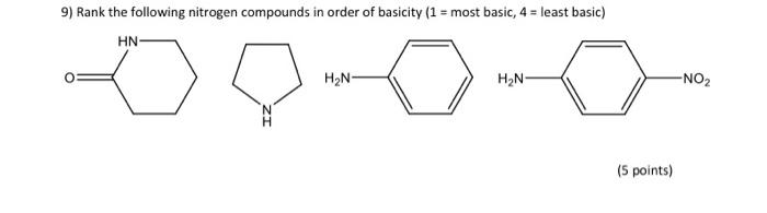 Solved 9) Rank the following nitrogen compounds in order of | Chegg.com