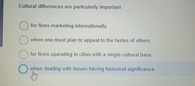Solved Cultural differences are particularly importantfor | Chegg.com