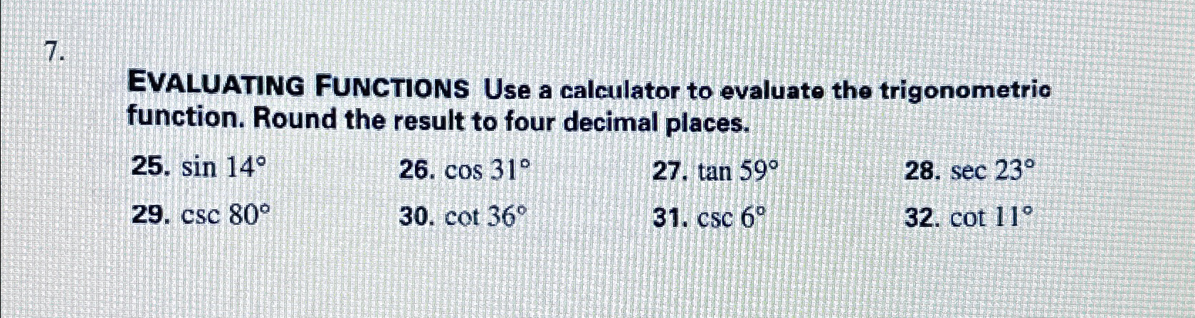 Solved EVALUATING FUnCTIONS Use a calculator to evaluate the | Chegg.com