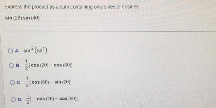 Solved Express the product as a sum containing only sines or | Chegg.com