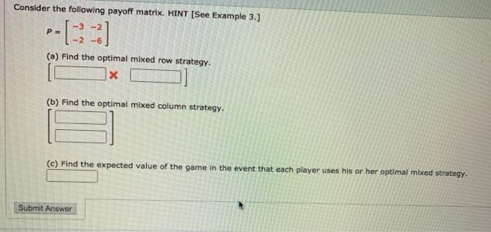 Solved Consider the following payoff matrix. HINT (See | Chegg.com