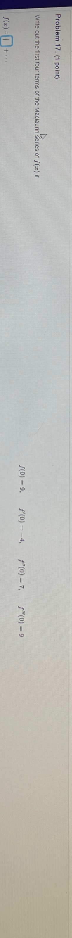 Solved Problem 17. (1 ﻿point)Write out the first four terms | Chegg.com