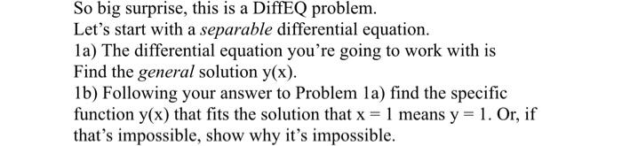 So big surprise, this is a DiffEQ problem. Let's | Chegg.com
