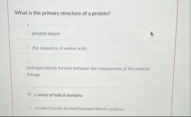 Solved What is the primary structure of a protein?. \geoquad | Chegg.com