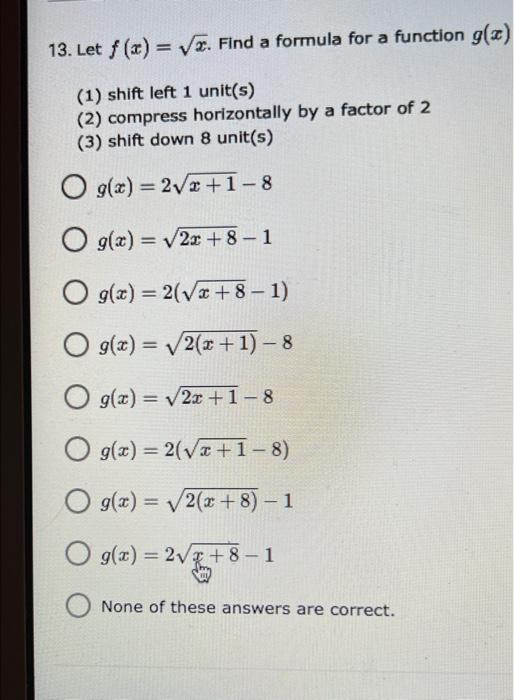 Solved Let f(x) = √x. Find a formula for a function g(x) | Chegg.com