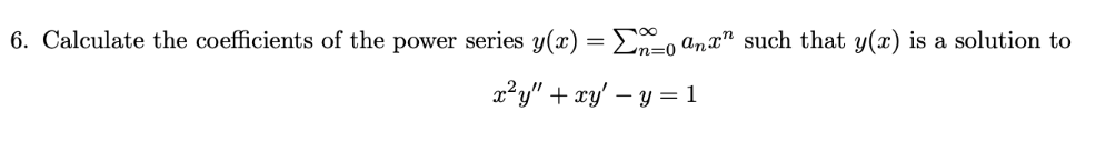 Solved Calculate the coefficients of the power series | Chegg.com