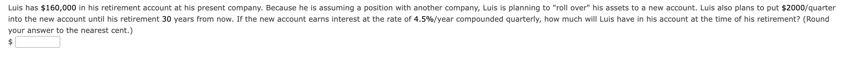 Solved Luis has $160,000 ﻿in his retirement account at his | Chegg.com