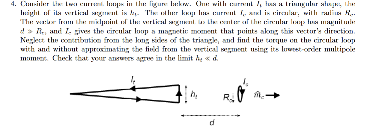 Solved 4. ﻿Consider the two current loops in the figure | Chegg.com