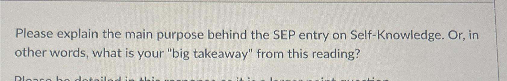 Solved Please explain the main purpose behind the SEP entry | Chegg.com