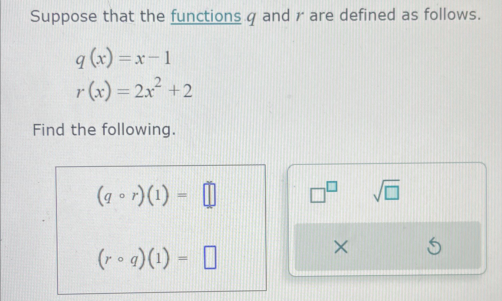 Solved Suppose that the functions q ﻿and r ﻿are defined as | Chegg.com