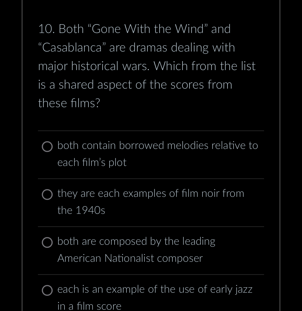 Solved Both "Gone With the Wind" and "Casablanca" are dramas | Chegg.com