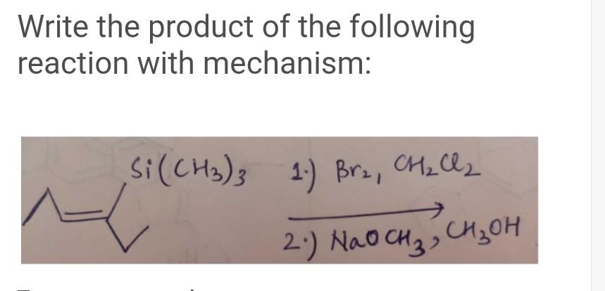 Solved Write the product of the following reaction with | Chegg.com
