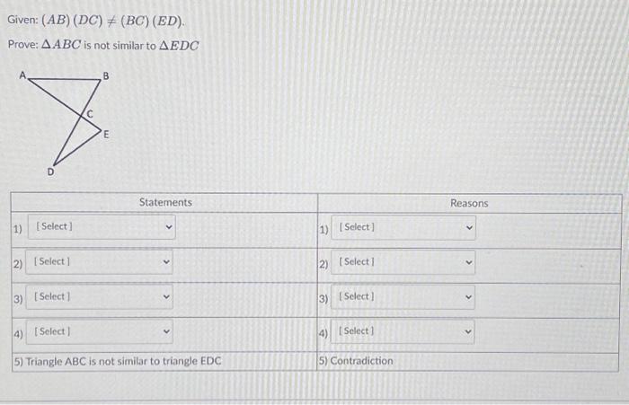 Given: (AB) (DC) # (BC) (ED). Prove: AABC is not | Chegg.com