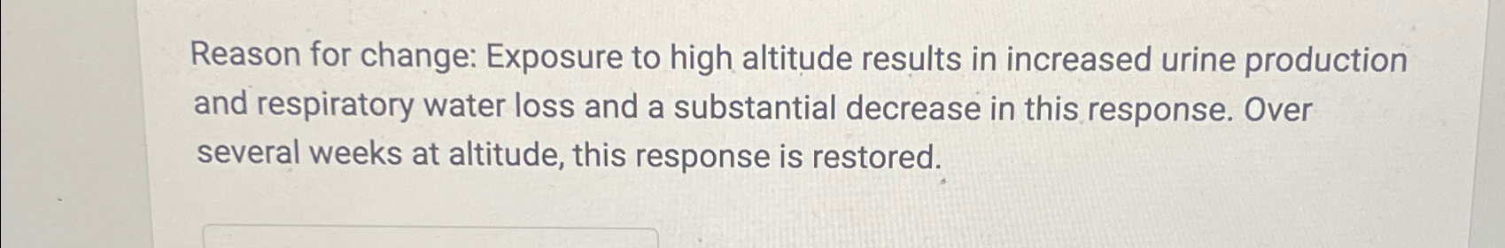Solved Reason for change: Exposure to high altitude results | Chegg.com
