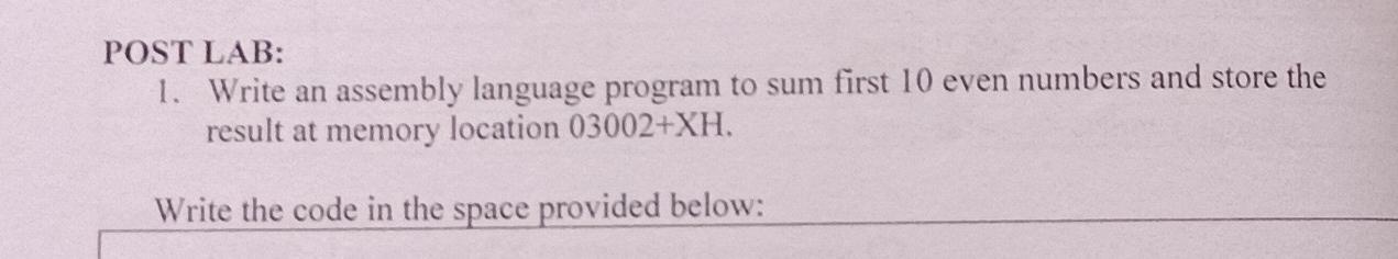 Solved POST LAB: 1. Write an assembly language program to | Chegg.com