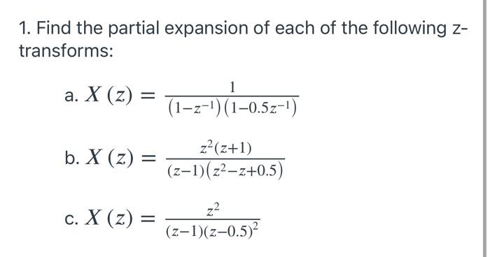 Solved 1. Find the partial expansion of each of the | Chegg.com