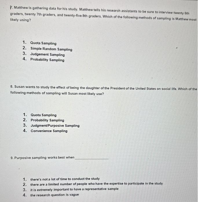 Solved 7. Matthew is gathering data for his study. Matthew | Chegg.com